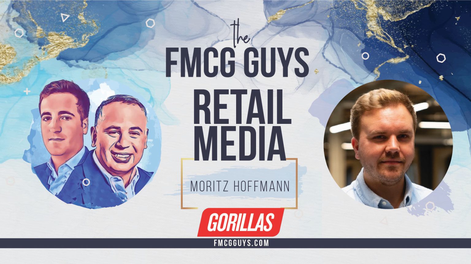 Moritz Hoffmann from Gorillas: Retail Media - The FMCG Guys