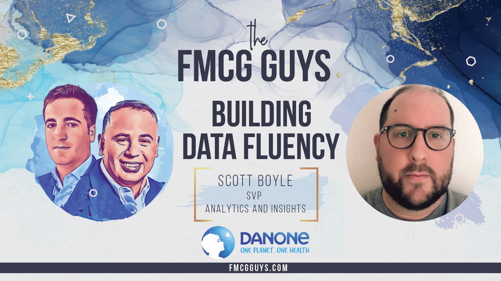 Scott Boyle from Danone: Building Data Fluency – The FMCG Guys