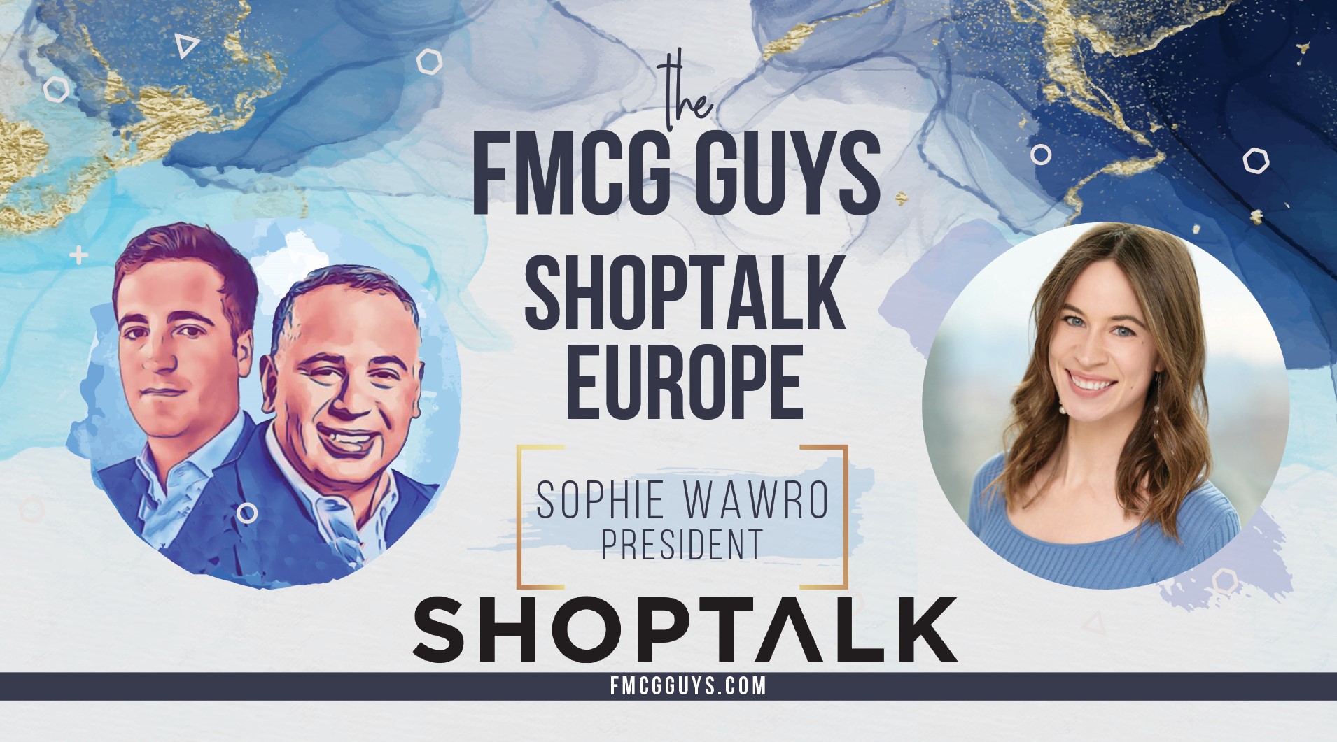 Sophie Wawro: Shoptalk Europe – The FMCG Guys