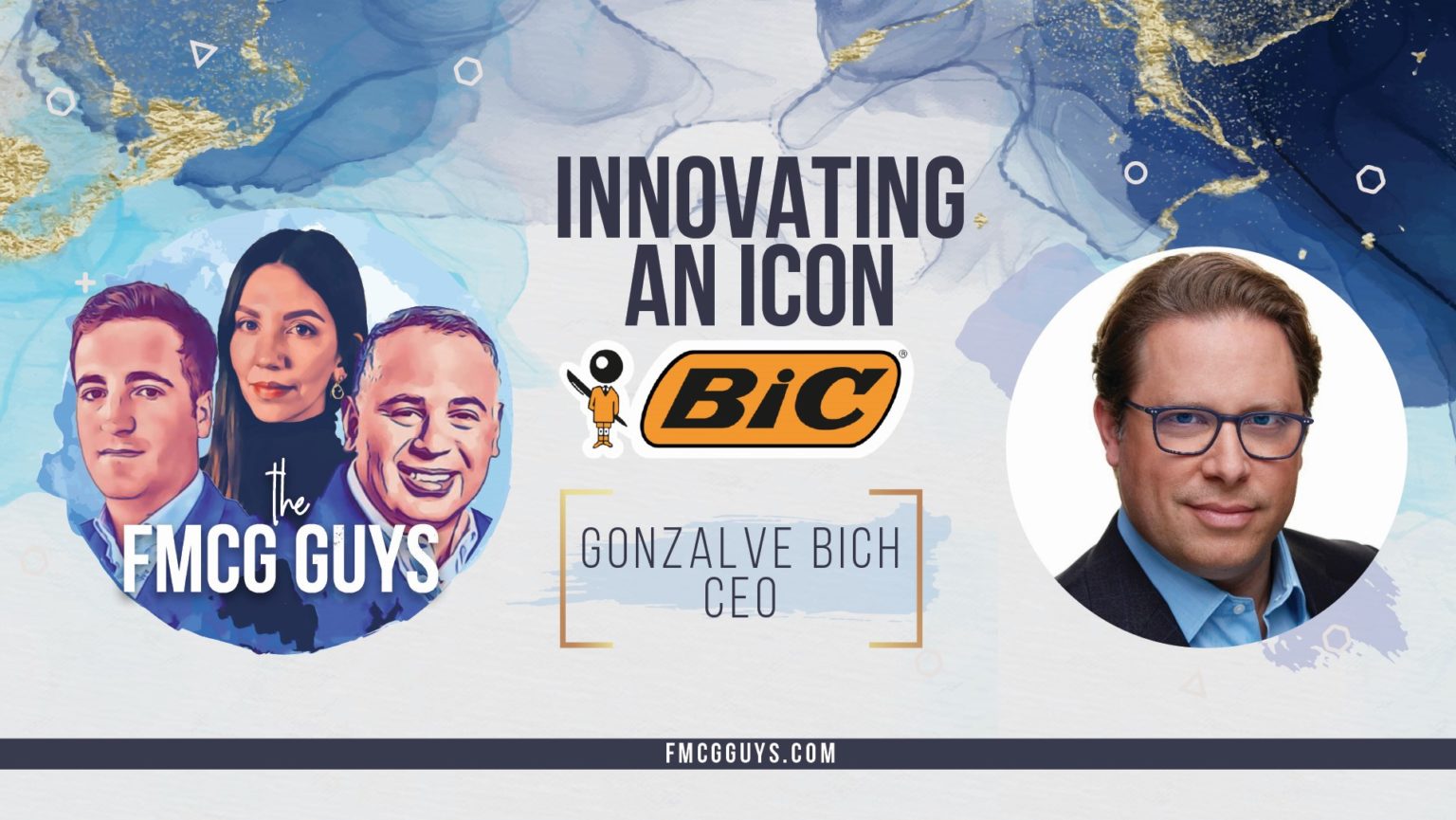Gonzalve Bich, Chief Executive Officer of BIC: Innovating an Icon – The ...